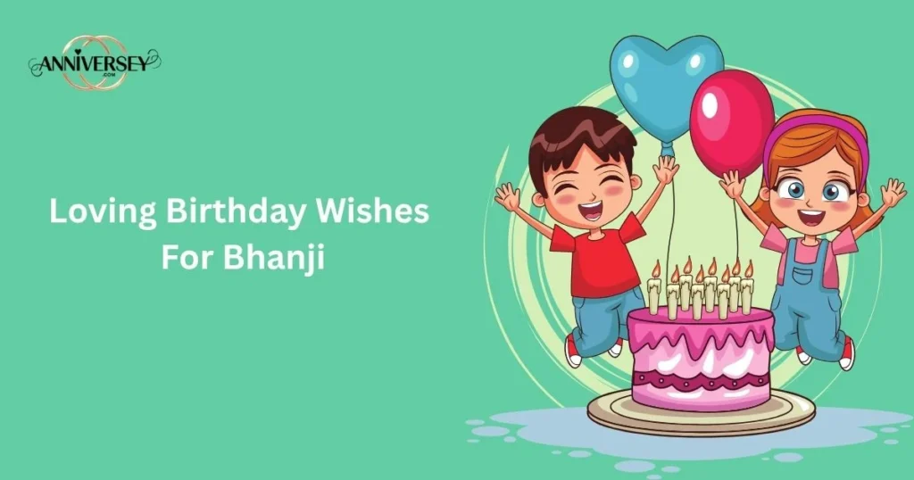 285+ Birthday Wishes for Bhanji Cute & Heartfelt Lines